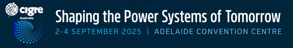 Abstract Submission - CIGRE Australia Conference 2025